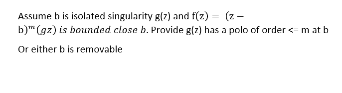 Solved Assume b is isolated singularity g(z) and f(z)=(z− b) | Chegg.com