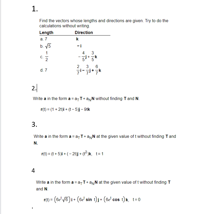 Solved Find the vectors whose lengths and directions are | Chegg.com