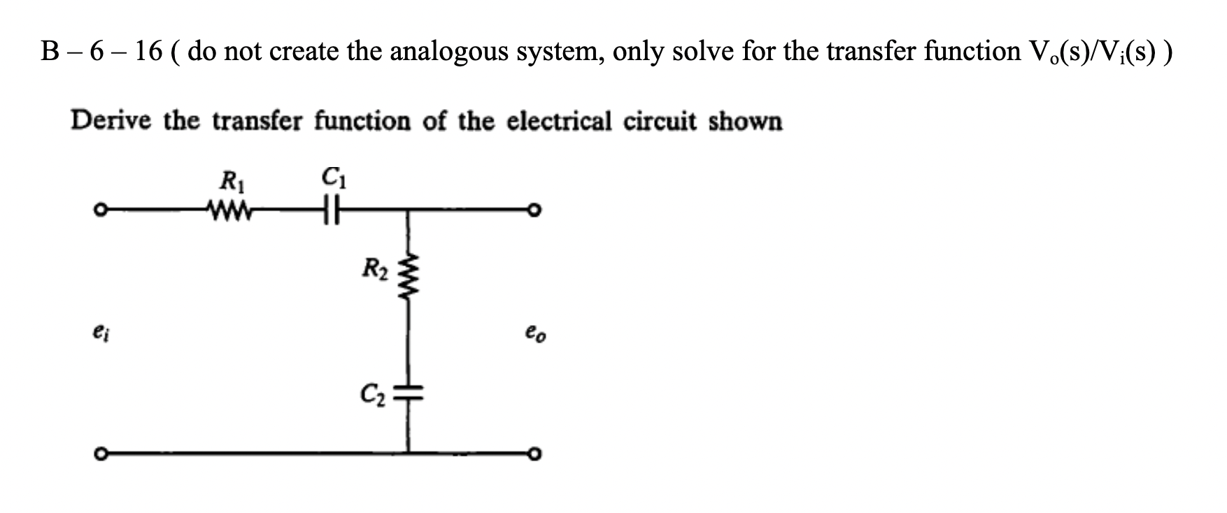 Solved B−6−16( do not create the analogous system, only | Chegg.com