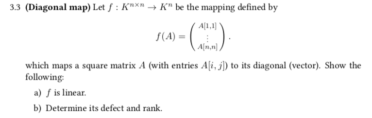Solved 3.3 (Diagonal map) Let f: K'n*nbe the mapping defined | Chegg.com