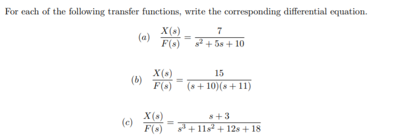 Solved For each of the following transfer functions, write | Chegg.com