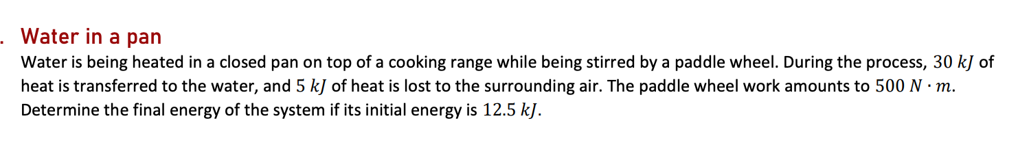 Solved Water in a pan Water is being heated in a closed pan | Chegg.com