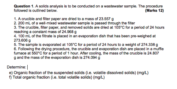 Solved Question 1. A solids analysis is to be conducted on a | Chegg.com