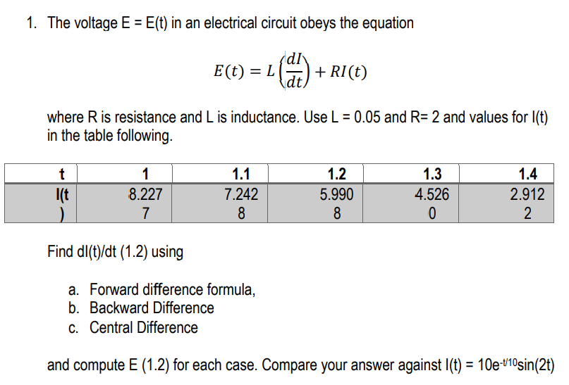 Solved 1. The voltage E=E(t) in an electrical circuit obeys | Chegg.com
