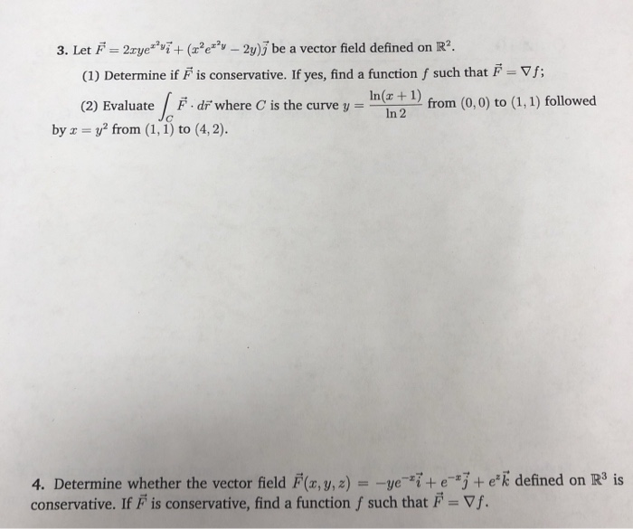 Solved 3. Let F 2(e 2y)j be a vector field defined on R2. | Chegg.com