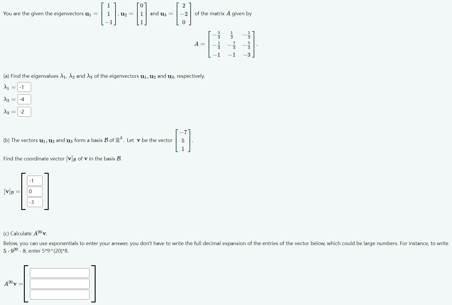 Solved You are the given the eigenvectors | Chegg.com