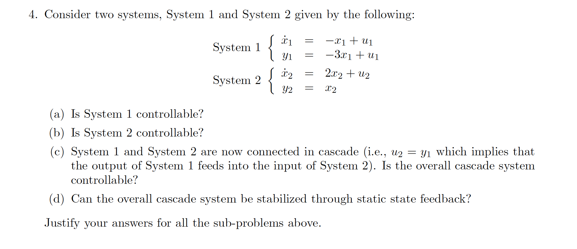 Solved 4. Consider two systems, System 1 and System 2 given | Chegg.com