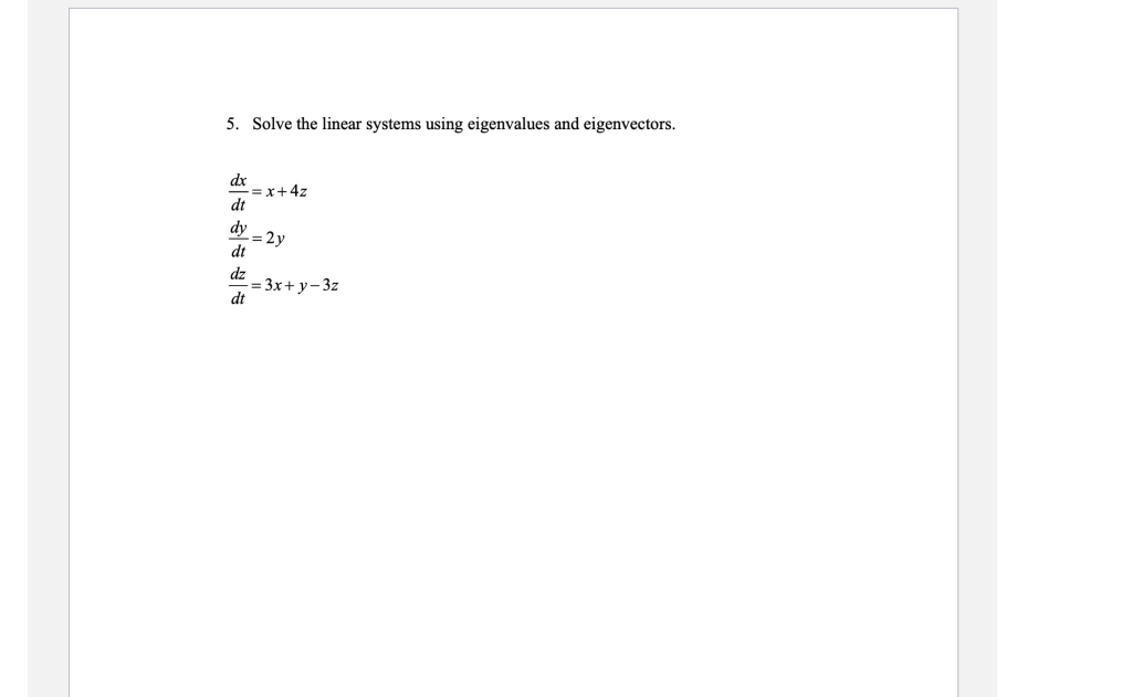 Solved 5. Solve the linear systems using eigenvalues and | Chegg.com