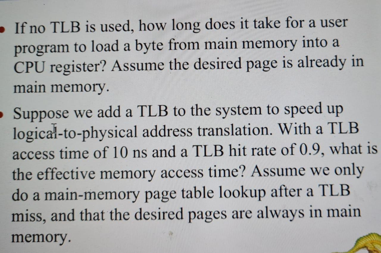 Solved • If no TLB is used, how long does it take for a user | Chegg.com