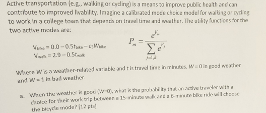 Active transportation (e.g., walking or cycling) is a | Chegg.com