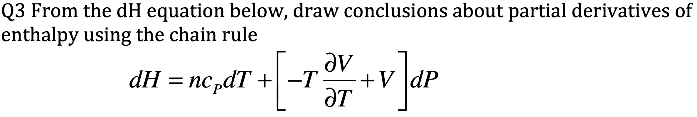 Solved Q3 From the dH equation below, draw conclusions about | Chegg.com