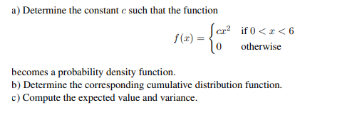 Solved a) Determine the constant c such that the function | Chegg.com