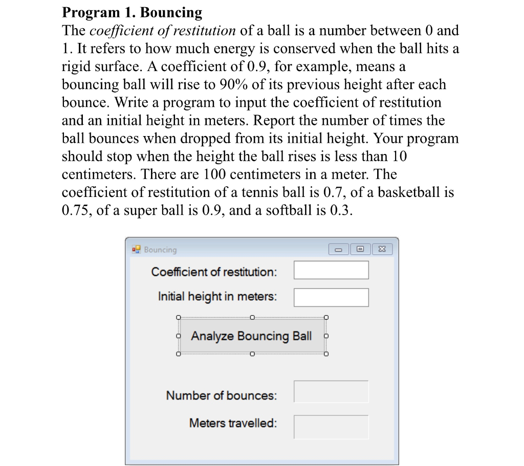 Solved Program 1. Bouncing The coefficient of restitution of | Chegg.com