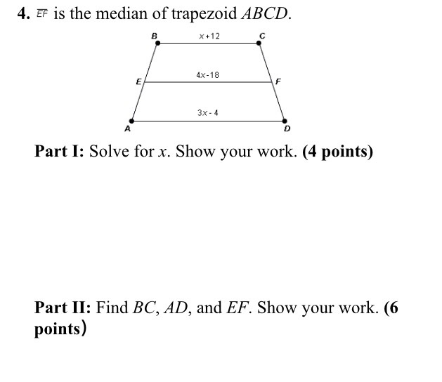 Solved 4· is the median of trapezoid ABCD. x+12 4x-18 3x-4 | Chegg.com
