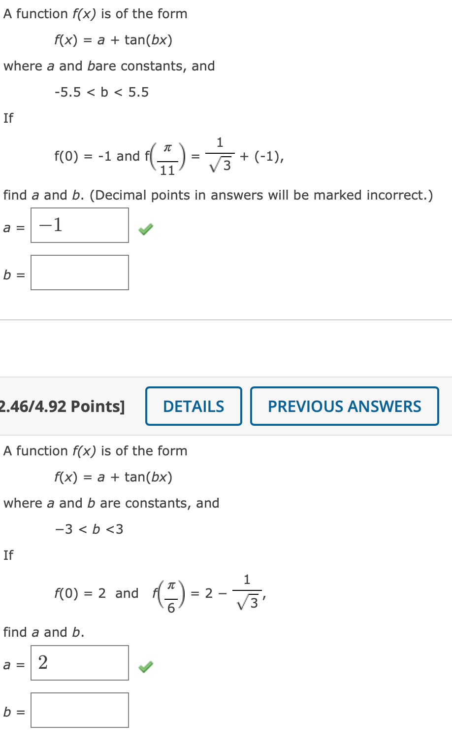 Solved A function f(x) is of the form f(x)=a+tan(bx) where a | Chegg.com