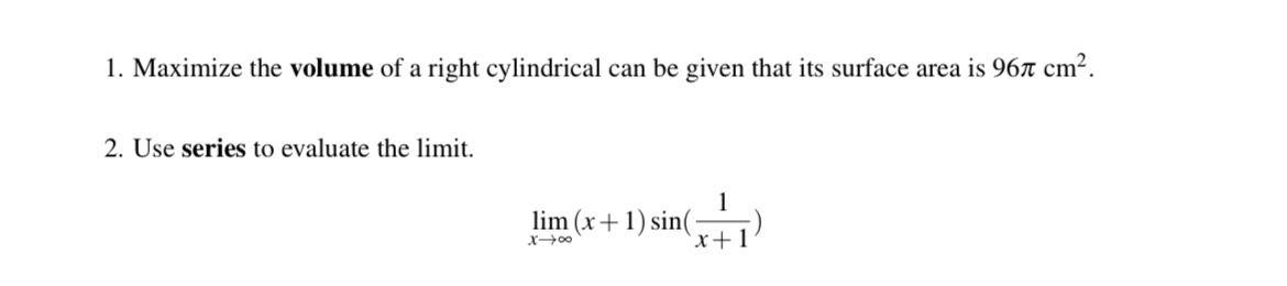 Solved 1. Maximize the volume of a right cylindrical can be | Chegg.com