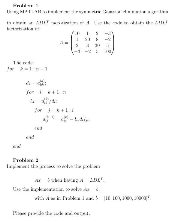 Solved Problem 1: Using MATLAB to implement the symmetric | Chegg.com