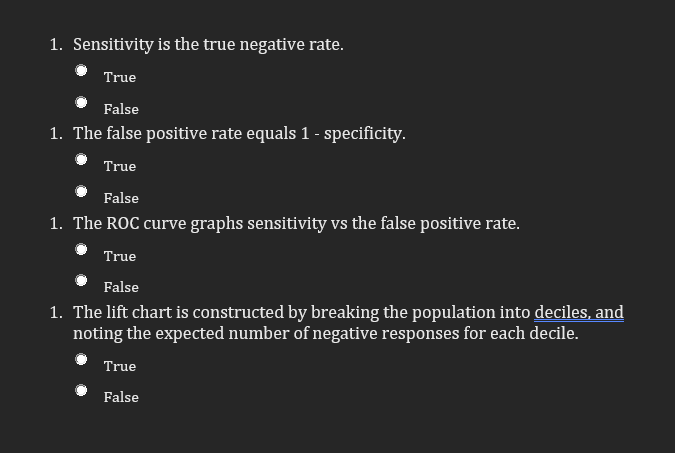 Solved 1. Sensitivity is the true negative rate. True False | Chegg.com