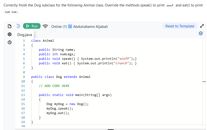 Solved Correctly finish the Dog subclass for the following | Chegg.com