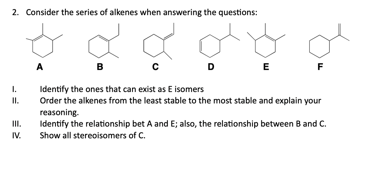Solved Please answer I through IV and explain the stability | Chegg.com