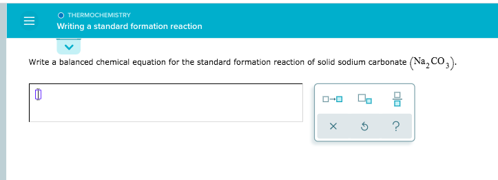 Solved OTHERMOCHEMISTRY Writing a standard formation | Chegg.com