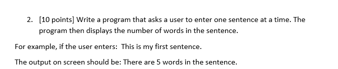 Solved 2. (10 points) Write a program that asks a user to | Chegg.com