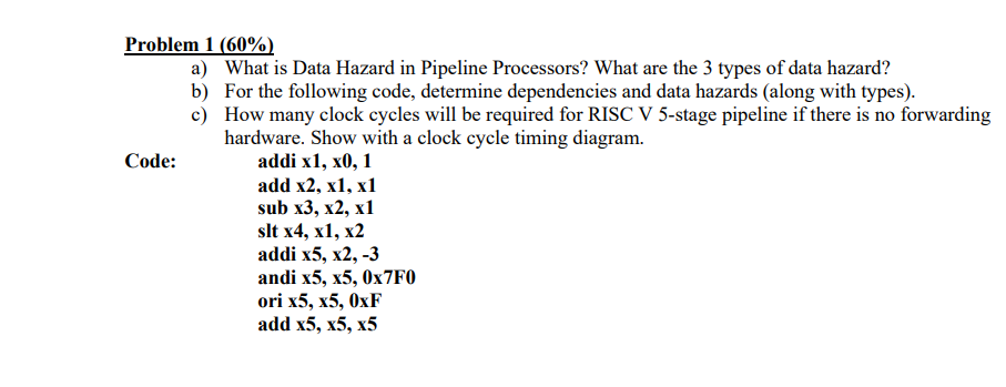 Solved Problem 1(60%) a) What is Data Hazard in Pipeline | Chegg.com