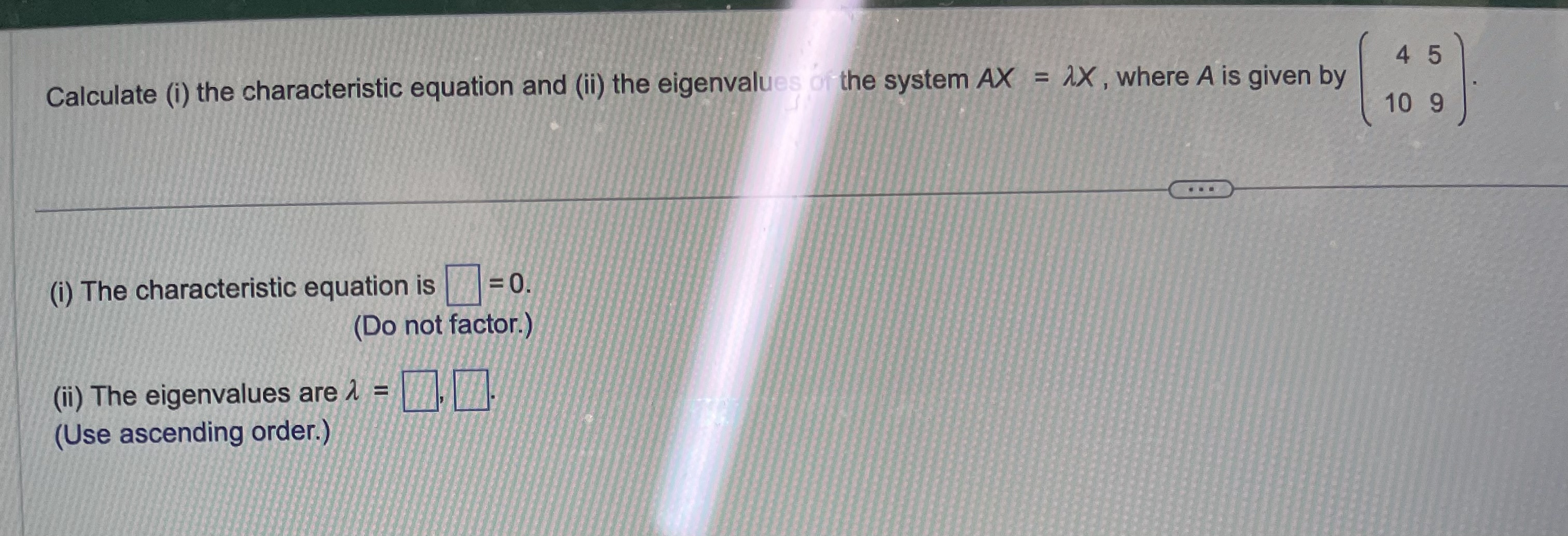 Solved Calculate (i) the characteristic equation and (ii) | Chegg.com