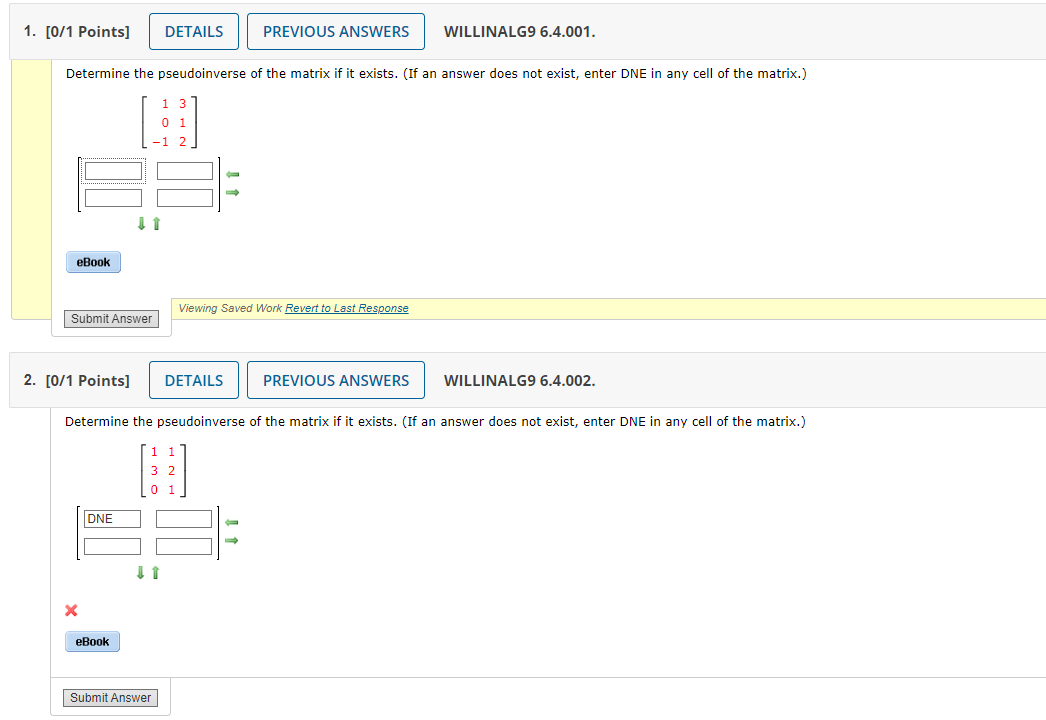 Solved Determine the pseudoinverse of the matrix if it | Chegg.com