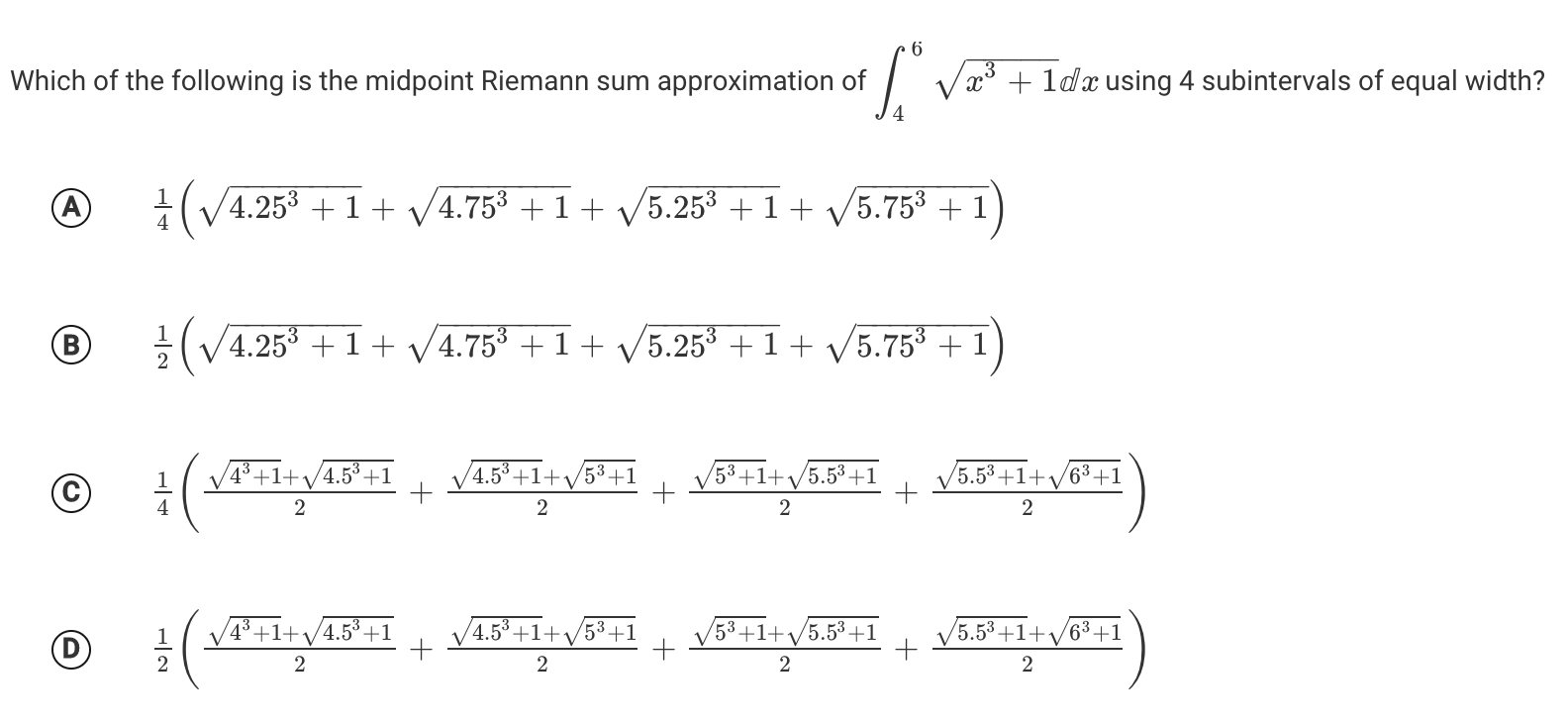 Solved 6 Which of the following is the midpoint Riemann sum | Chegg.com