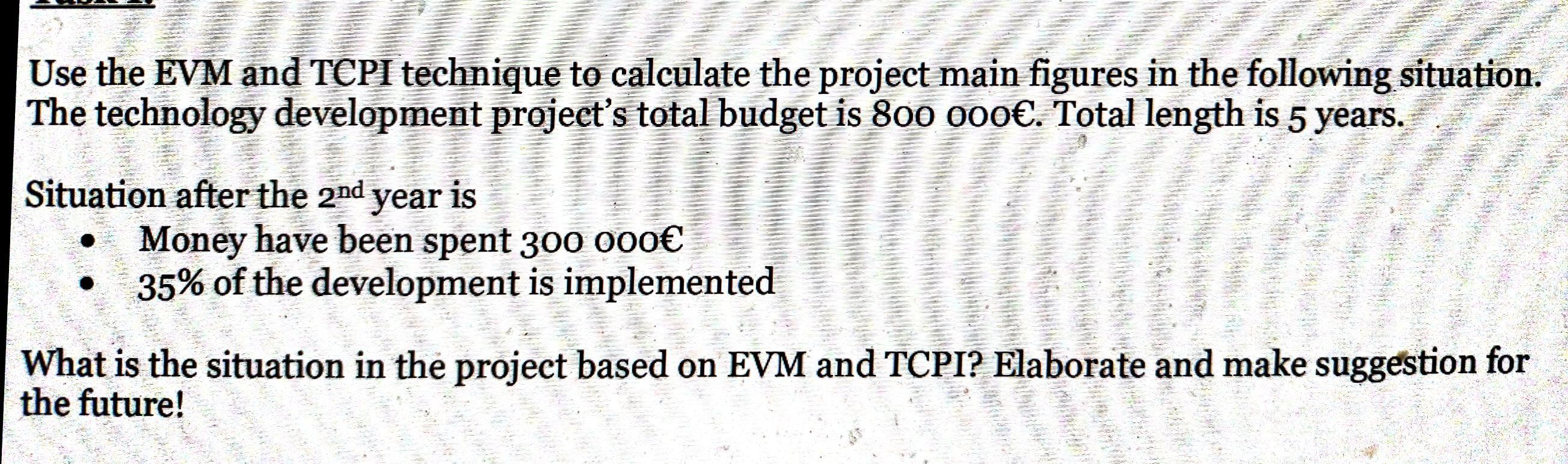 Solved Use the EVM and TCPI technique to calculate the | Chegg.com