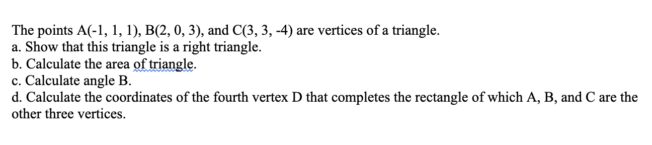 Solved The points A(−1,1,1),B(2,0,3), and C(3,3,−4) are | Chegg.com