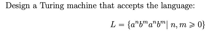 Solved Design a Turing machine that accepts the language: | Chegg.com