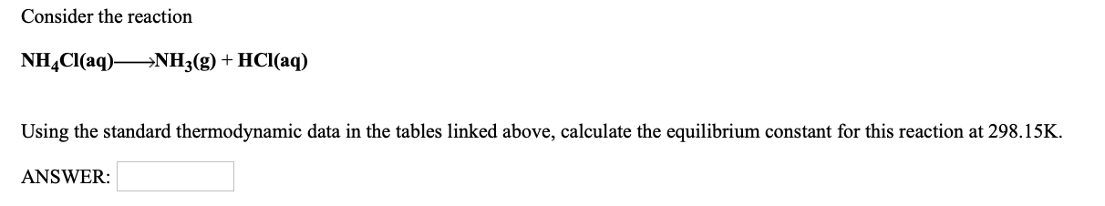 Solved Consider the reaction NH4Cl(aq)-NH3(g) + HCl(aq) | Chegg.com