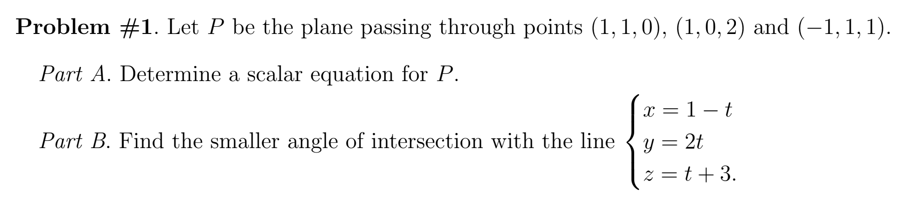 Solved Problem #1. Let P be the plane passing through points | Chegg.com