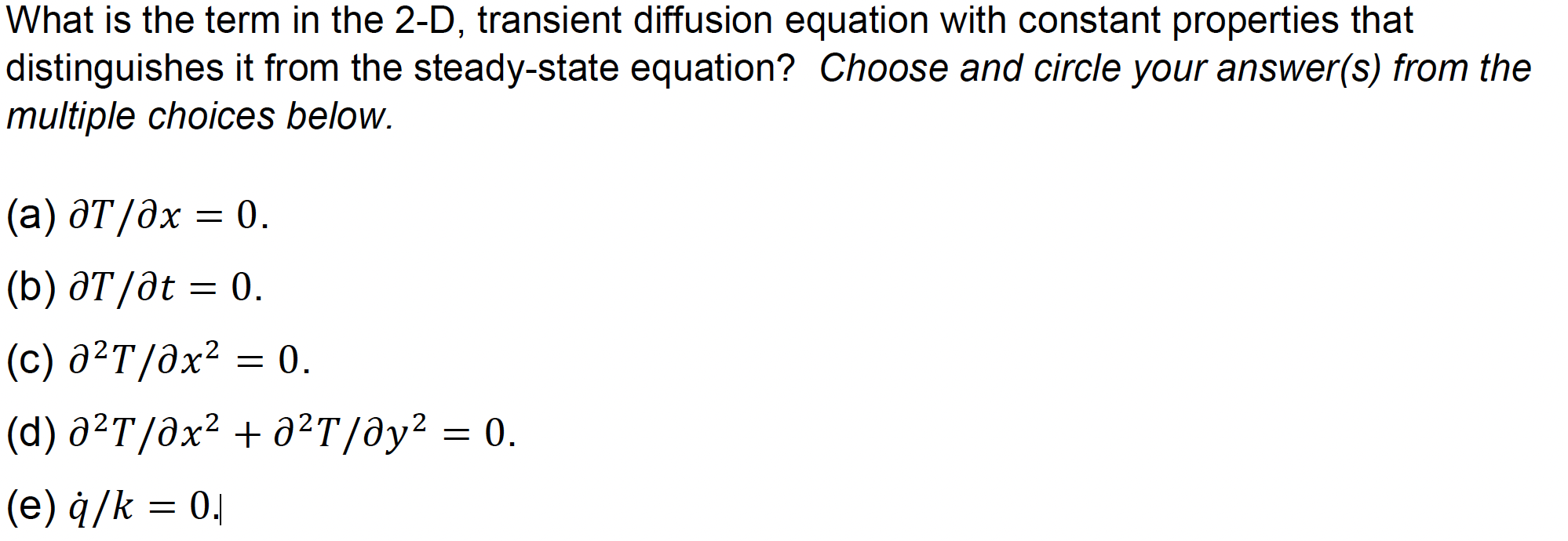 Solved What is the term in the 2-D, transient diffusion | Chegg.com