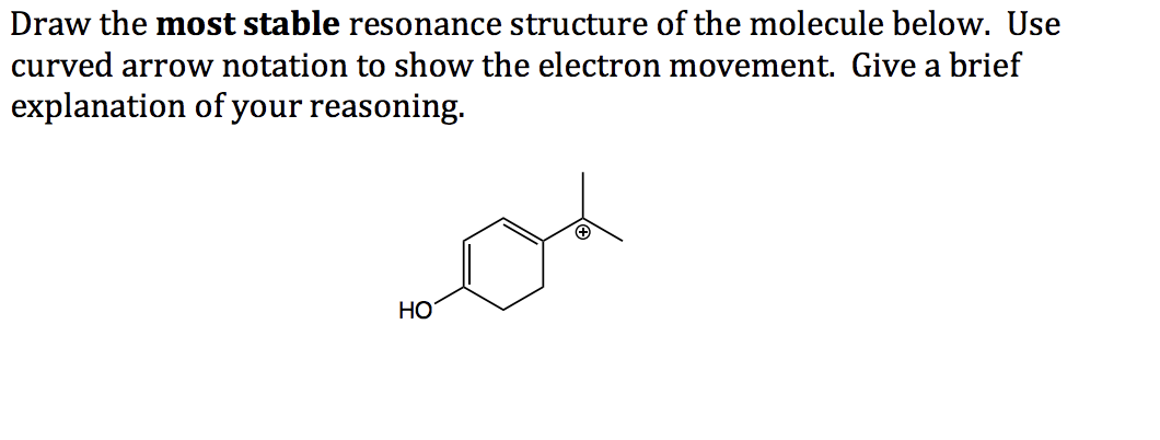 Solved Draw the most stable resonance structure of the | Chegg.com