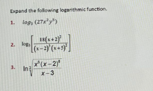 Solved Expand the following logarithmic function. 1. | Chegg.com