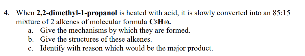 Solved When 2,2-dimethyl-1-propanol is heated with acid, it | Chegg.com