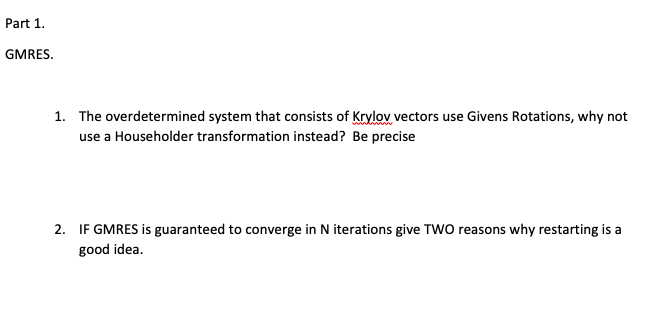 Solved Part 1. GMRES. 1. The overdetermined system that | Chegg.com