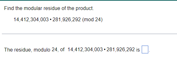 Solved Find the modular residue of the product. | Chegg.com