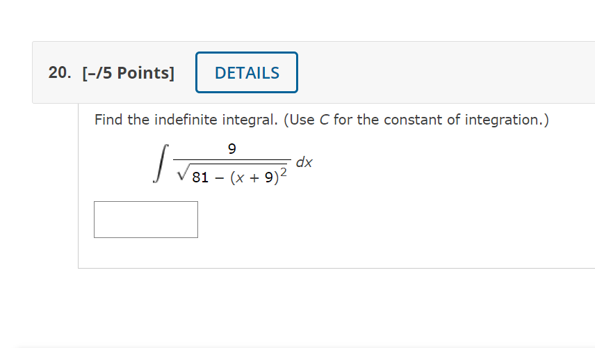 Solved 20. [-15 Points] DETAILS Find the indefinite | Chegg.com