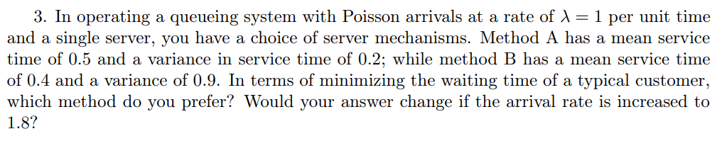 Solved 3. In operating a queueing system with Poisson | Chegg.com