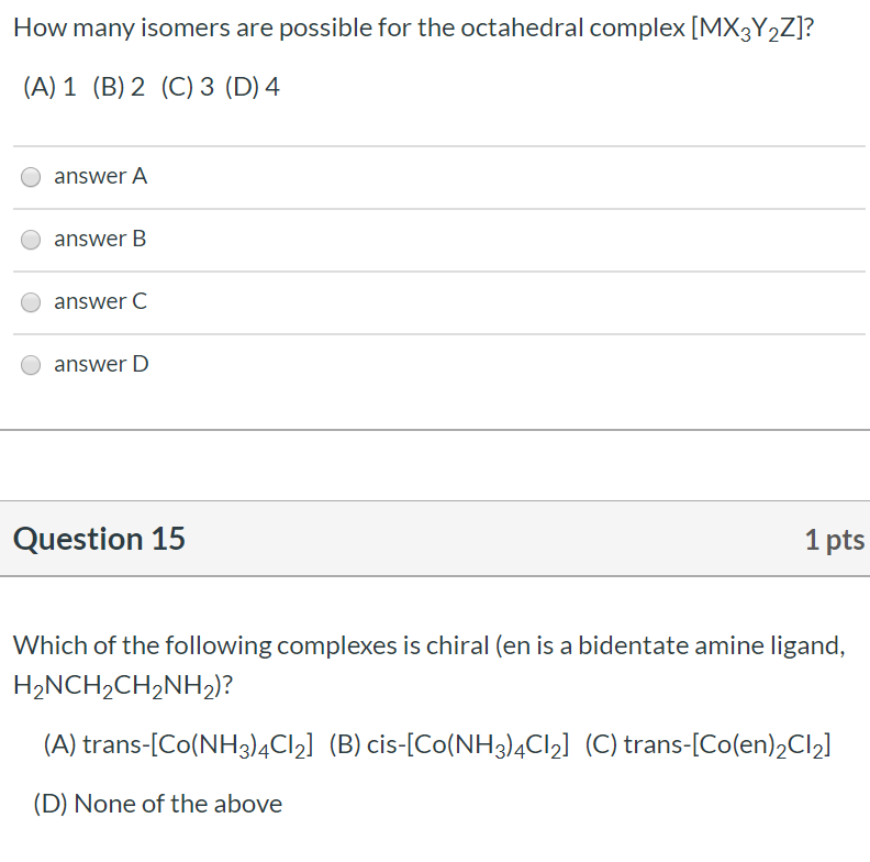 Solved How Many Isomers Are Possible For The Octahedral