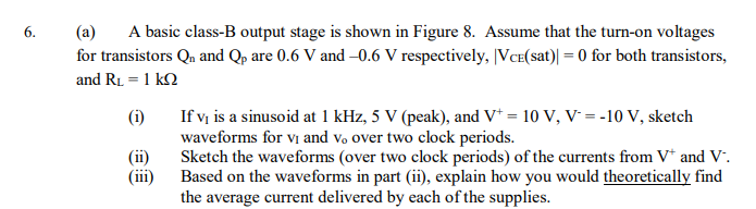 (a) A basic class-B output stage is shown in Figure | Chegg.com