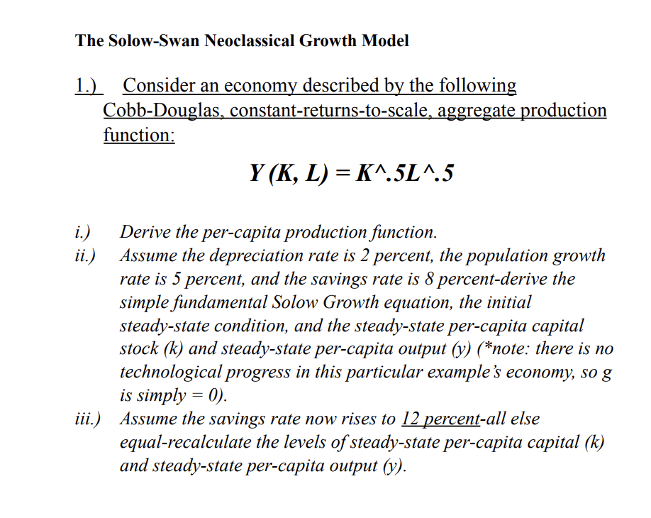 Solved 1.) Consider an economy described by the following | Chegg.com