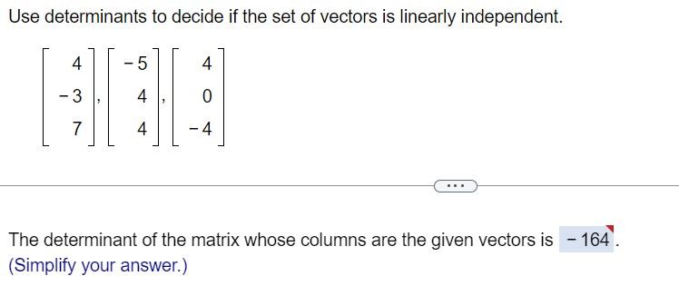 Solved Use determinants to decide if the set of vectors is | Chegg.com