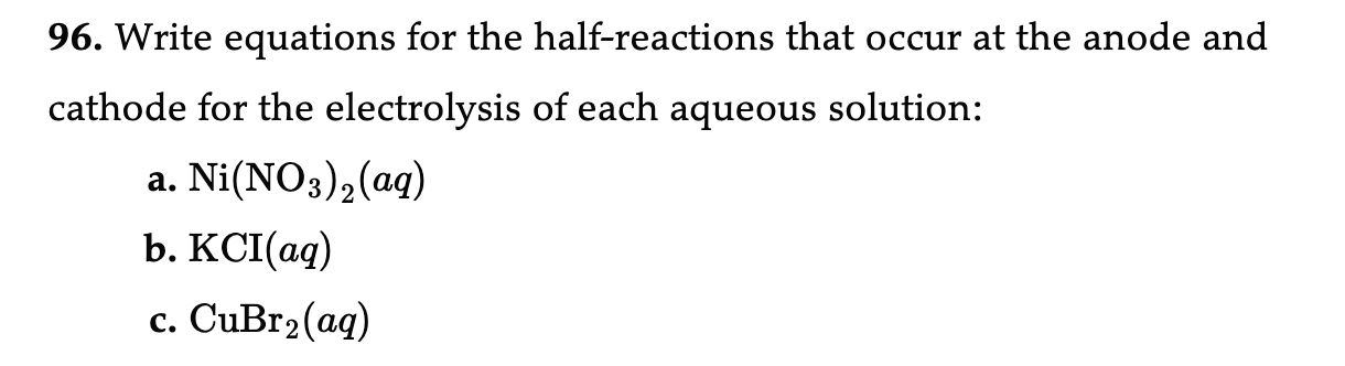 Solved Write equations for the half-reactions that occur at | Chegg.com