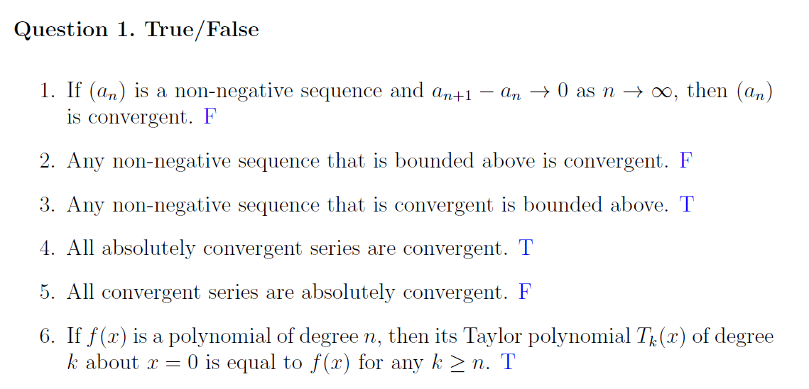 Solved Question 1. True/False 1. If (an) is a non-negative | Chegg.com