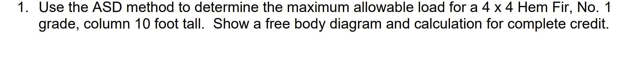 Solved Use the ASD method to determine the maximum allowable | Chegg.com